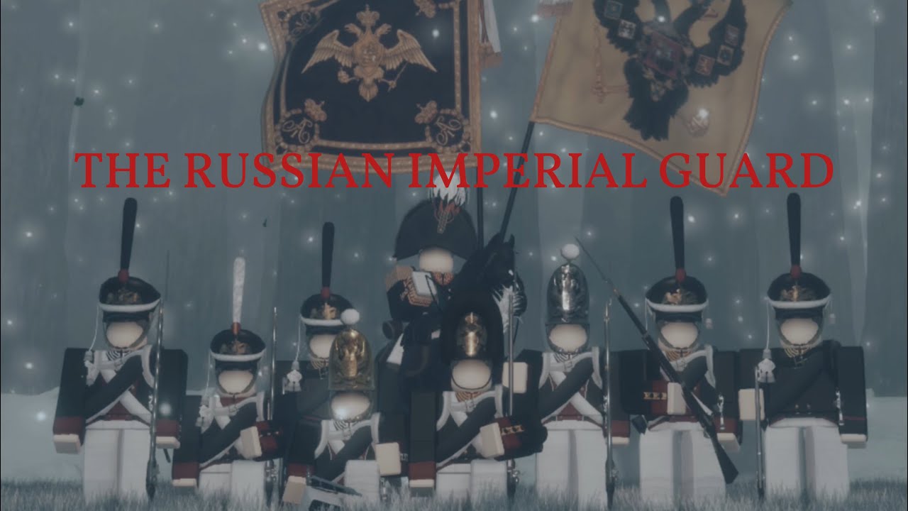 THE RUSSIAN IMPERIAL GUARD - YouTube