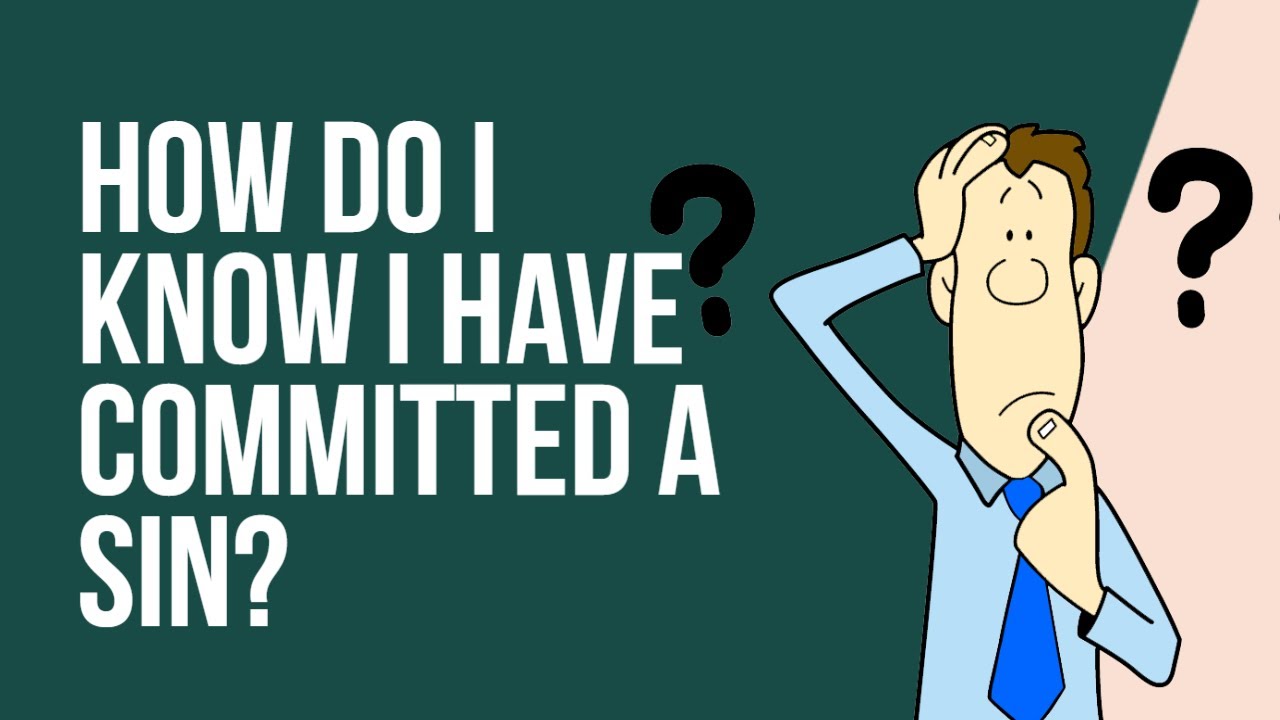 How do I know I have committed a Sin? - YouTube