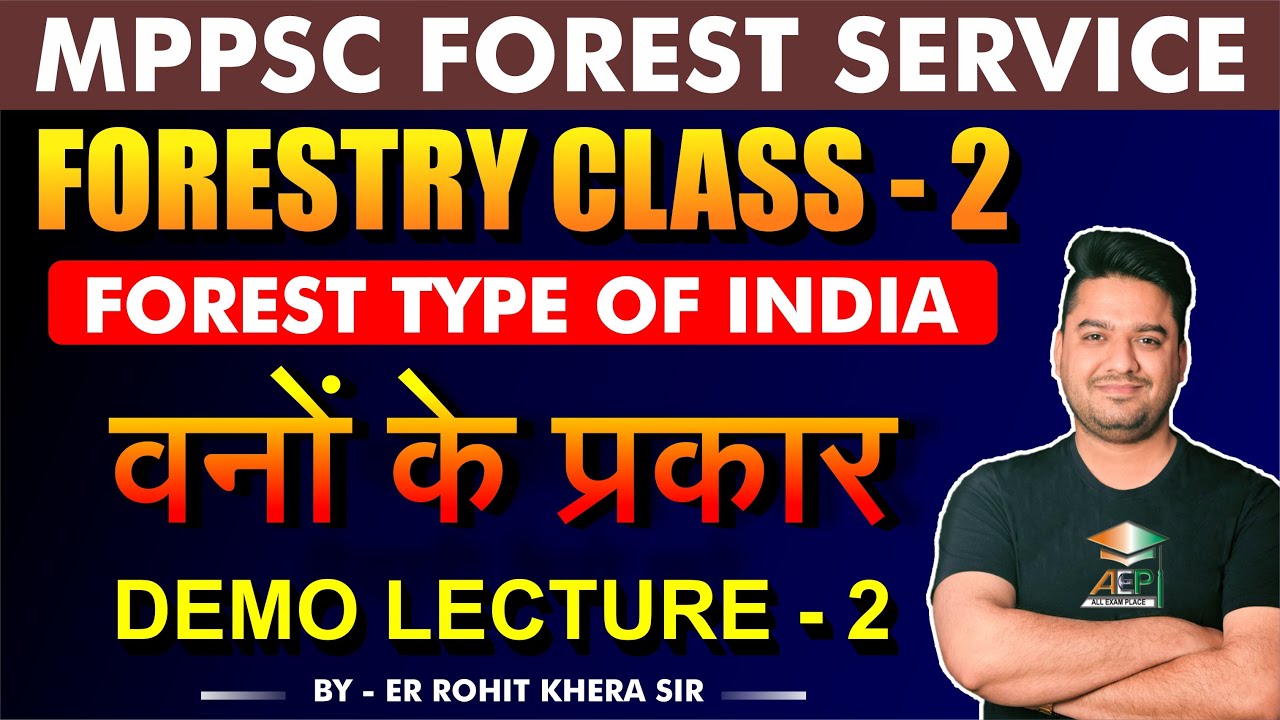 MPPSC FOREST MAINS | Forestry Class 2 | FOREST TYPE OF INDIA | वनों के ...