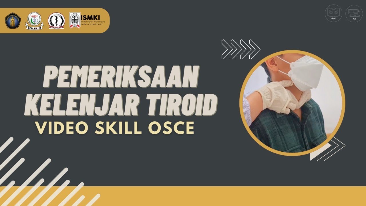 [VIDEO SKILL OSCE - PEMERIKSAAN KELENJAR TIROID] - YouTube
