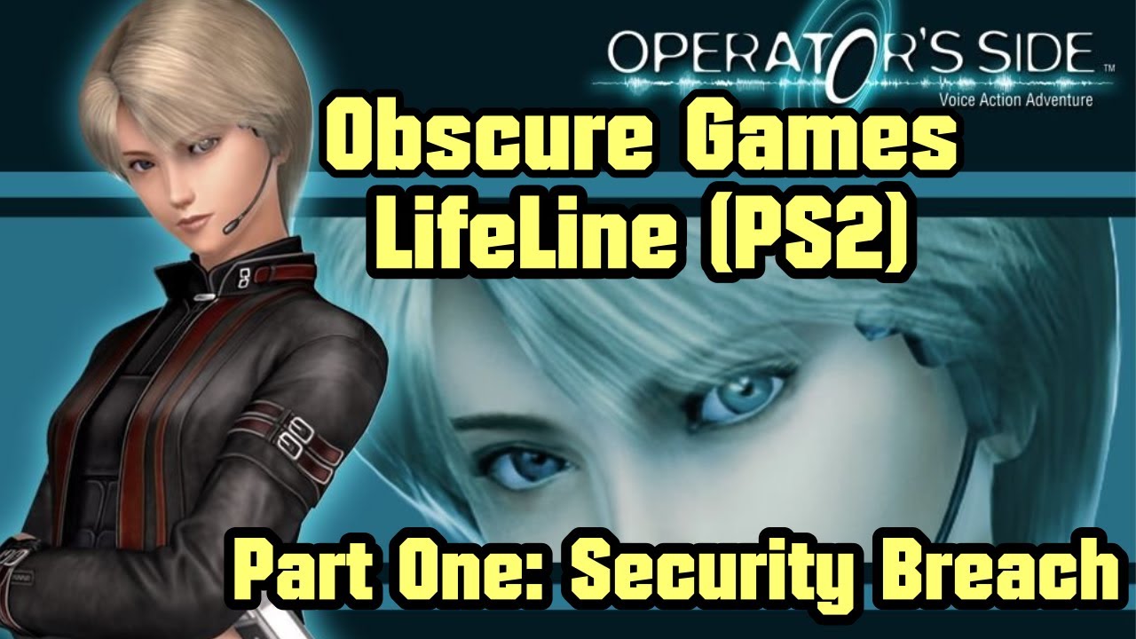 Obscure Games: LifeLine for PS2 - Security Breach! (Part 01) - YouTube