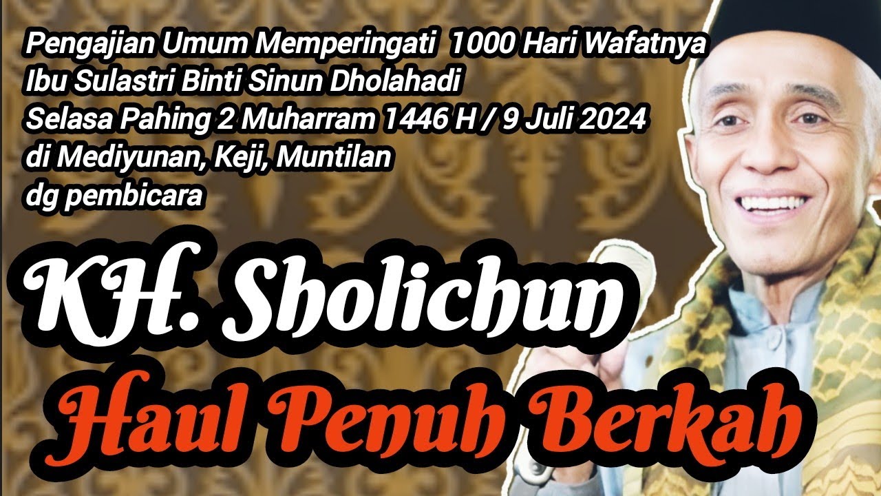 KH Sholichun, 9 Juli 2024, Nyewu ibu Sulastri Mediyunan Keji Muntilan ...