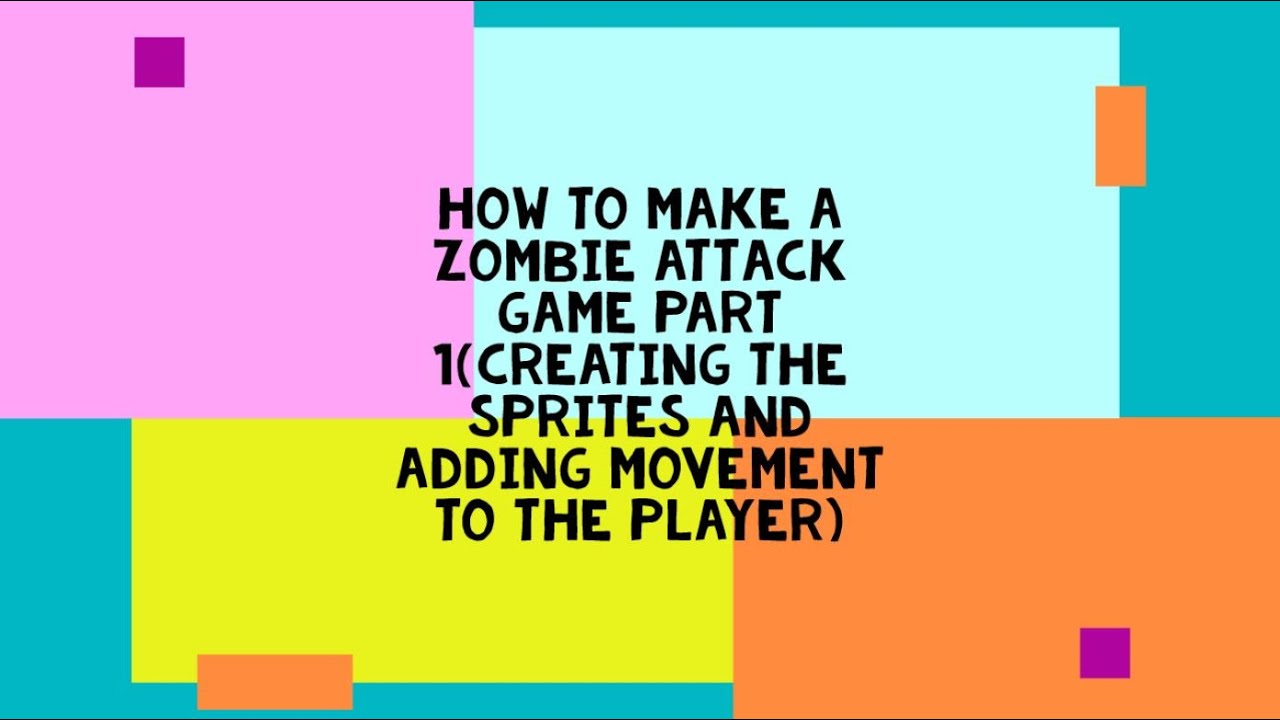 Zombie attack on Scratch part 1(adding the sprites, adding movement to ...