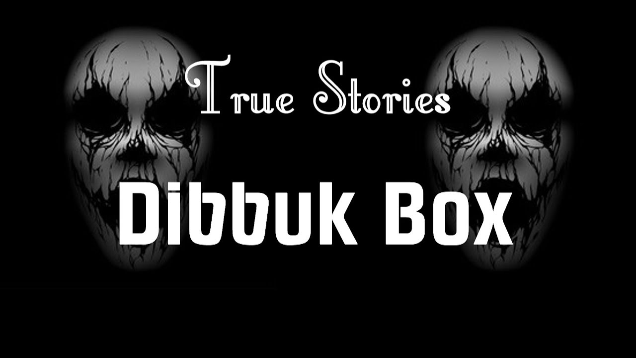 Dibbuk Box - YouTube