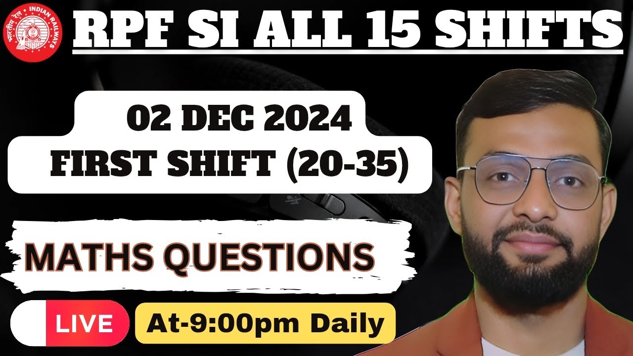 RAILWAY||RPF SI ALL 15 SHIFTS|| 02 DEC 2024(20 to 35) SHIFT FIRST PYQ'S #rpfsi #maths #rrbalp ...