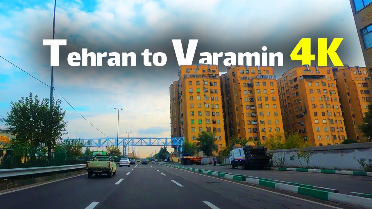 Tehran City 4K, IRAN 2020, Tehran to Varamin Highway, Driving Tour (4K ...