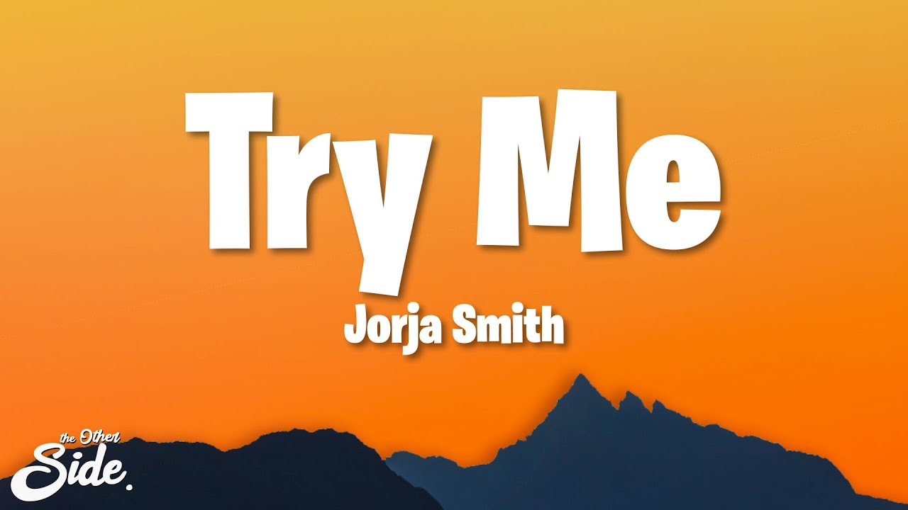 Jorja Smith - Try Me (Lyrics) - YouTube