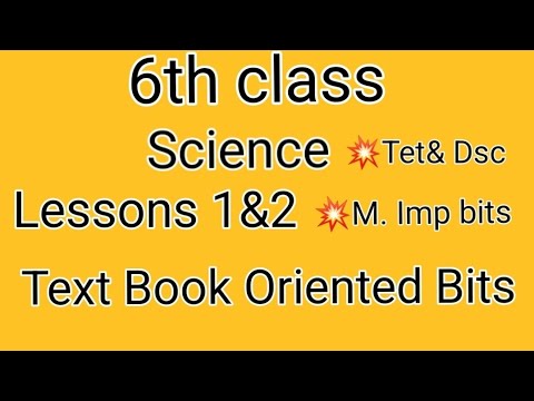 Tet Dsc || 6th Class science 1&2 lessons total bits | imp bits | General science | Text book ...