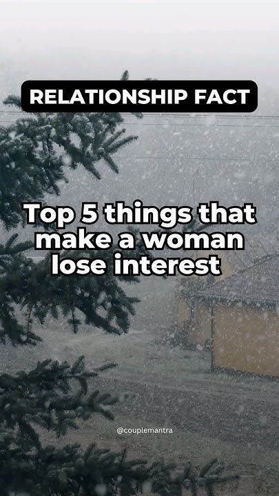 These 5 Things Make Your Woman Lose Interest In You - YouTube
