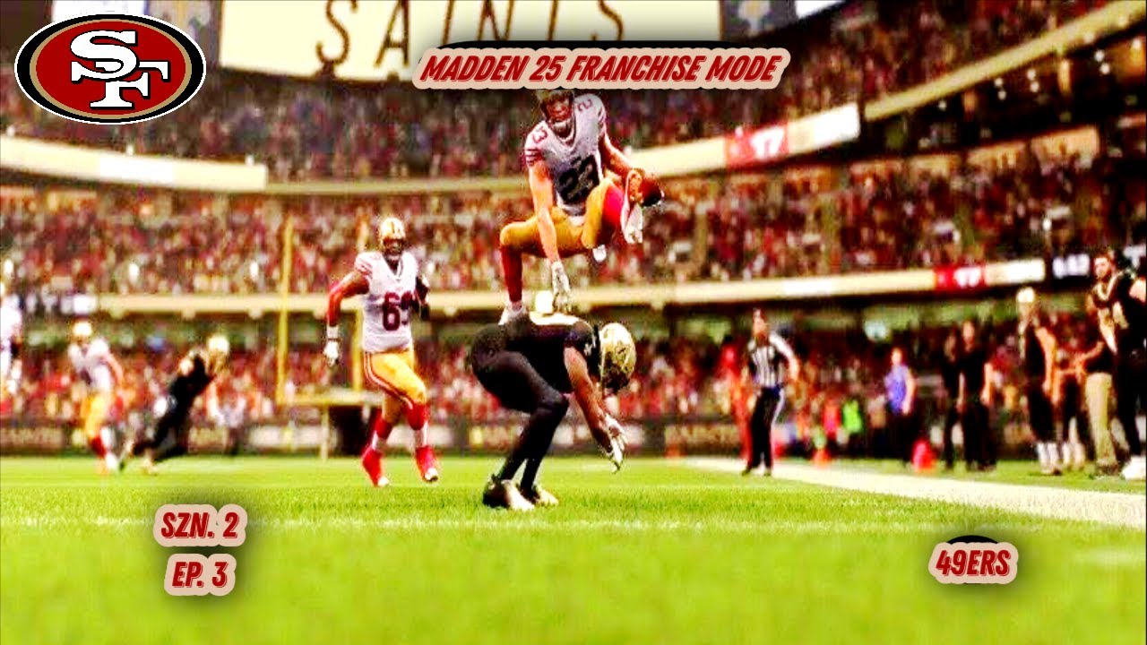 Madden 25 49ers Franchise SZN. 2 Ep. 3 - YouTube