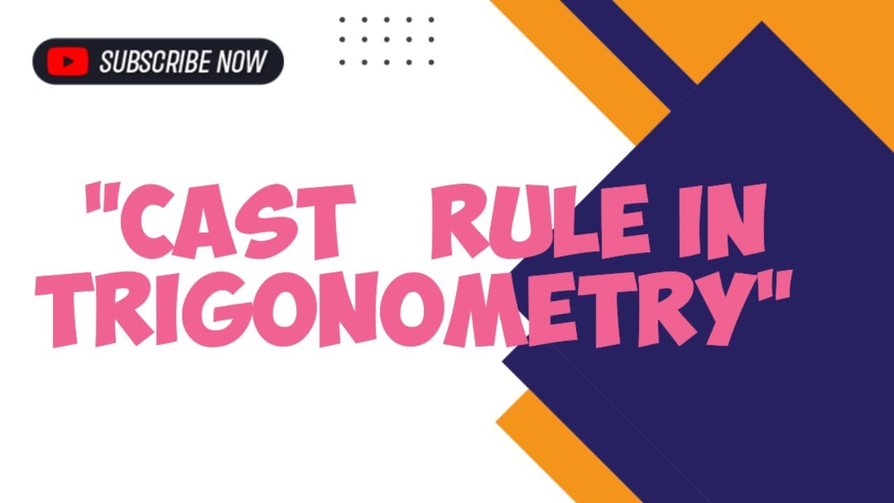 "CAST Rule in Trigonometry" - YouTube