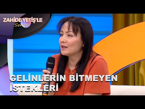 Gelinler Ne İster? | Zahide Yetiş'le Sence 42. Bölüm