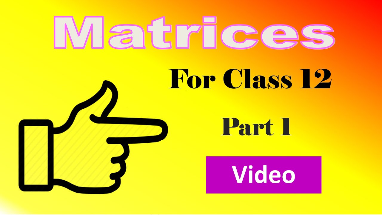 Matrices Chapter 3 Full Basic To Stadard Level Class 12 Maths NCERT # MATHS BY RAJHANS KUMAR ...