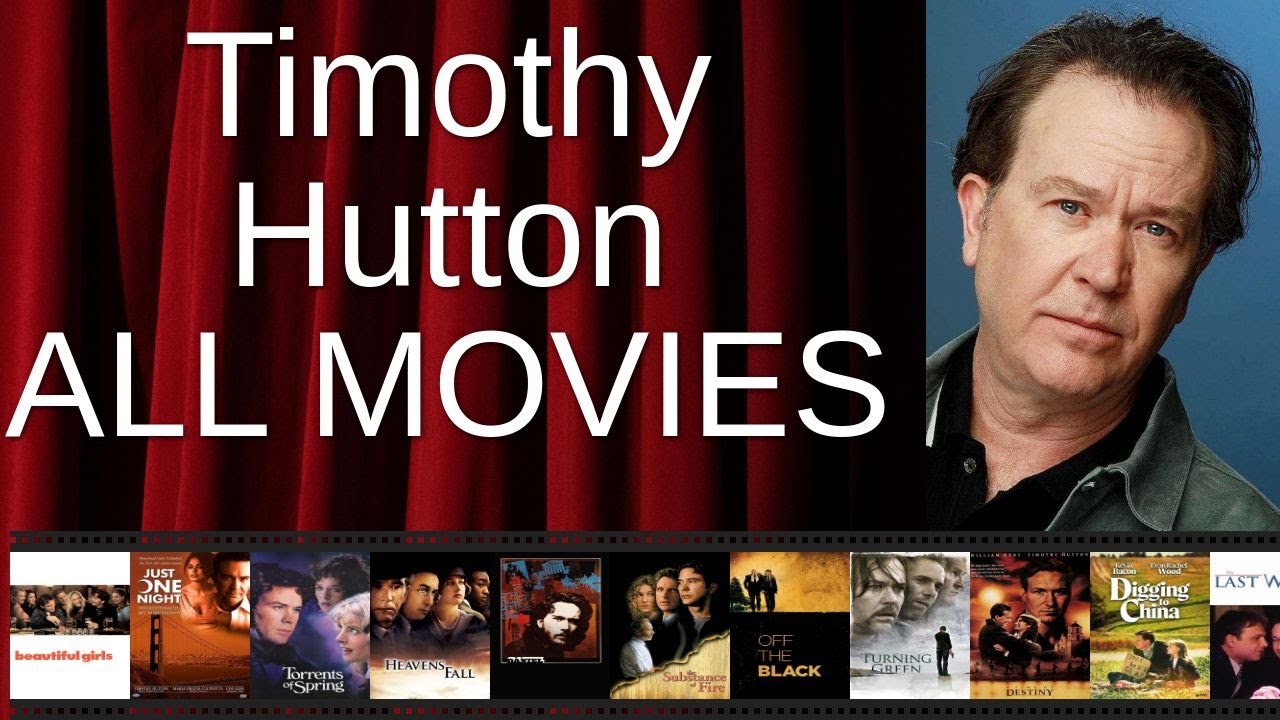 ALL Timothy Hutton Movies Ranked by Score (Critics + Fans) - YouTube
