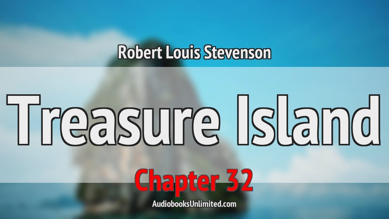 Treasure Island Audiobook Chapter 32 - YouTube