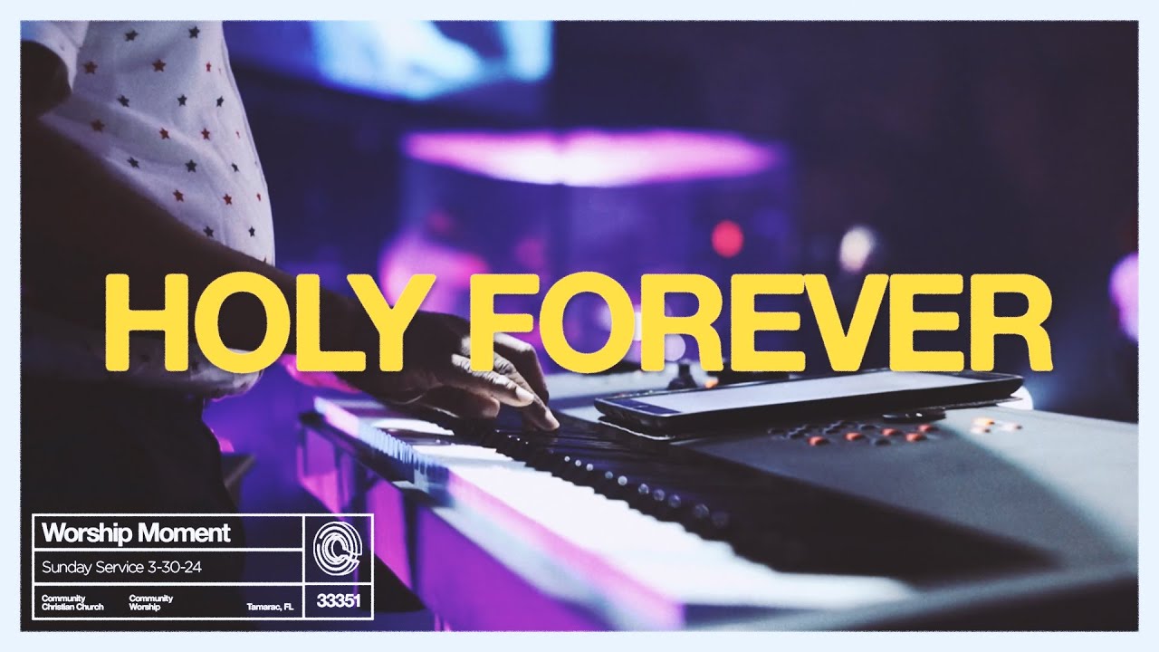 Holy Forever | Worship Wednesday - YouTube