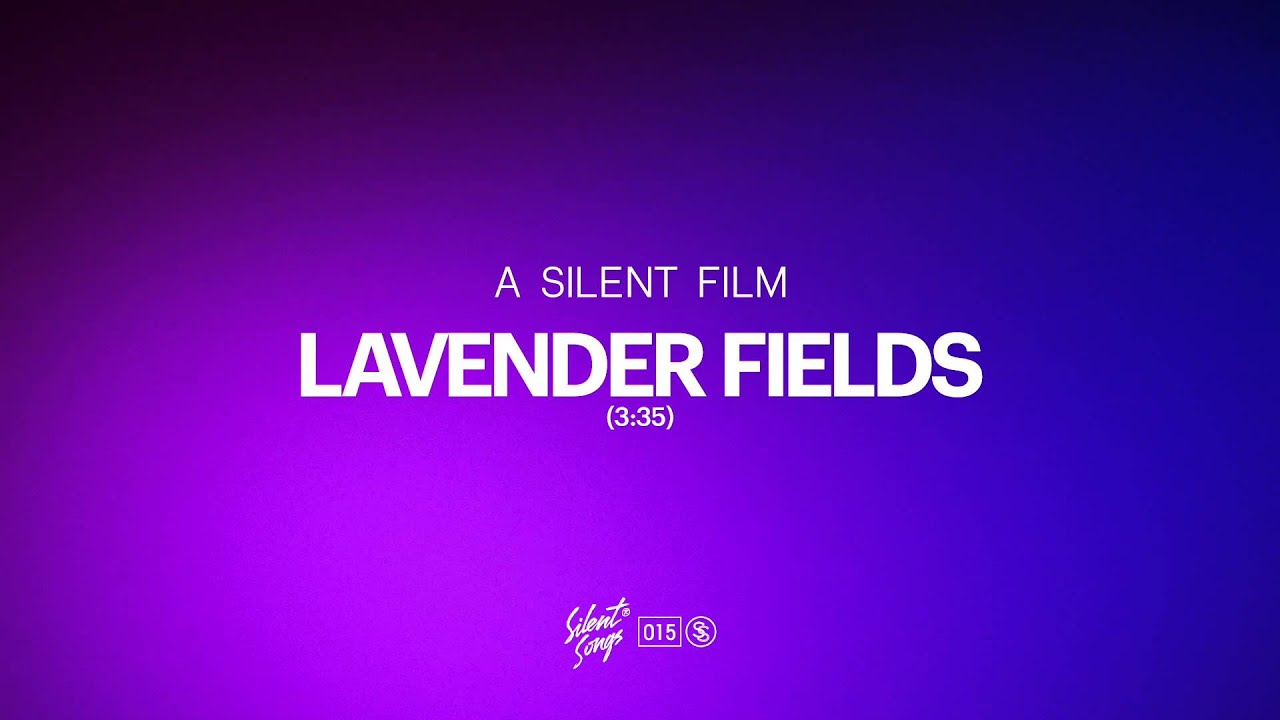 A Silent Film - Lavender Fields - YouTube