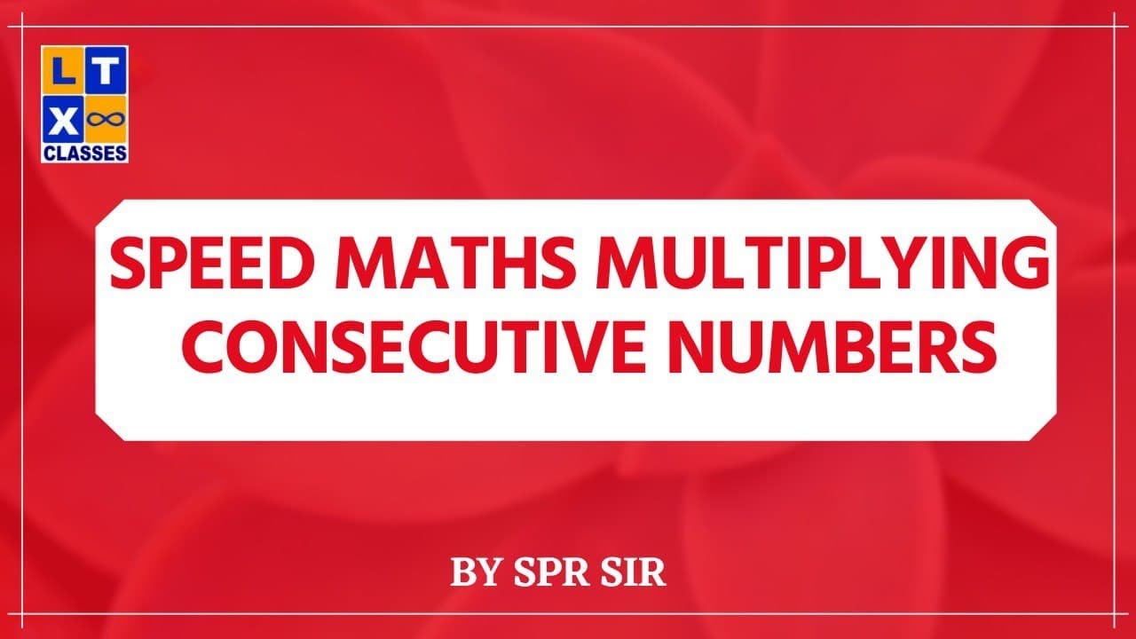 Speed maths Multiplying Consecutive numbers | IBPS | SBI | RRB | SSC ...