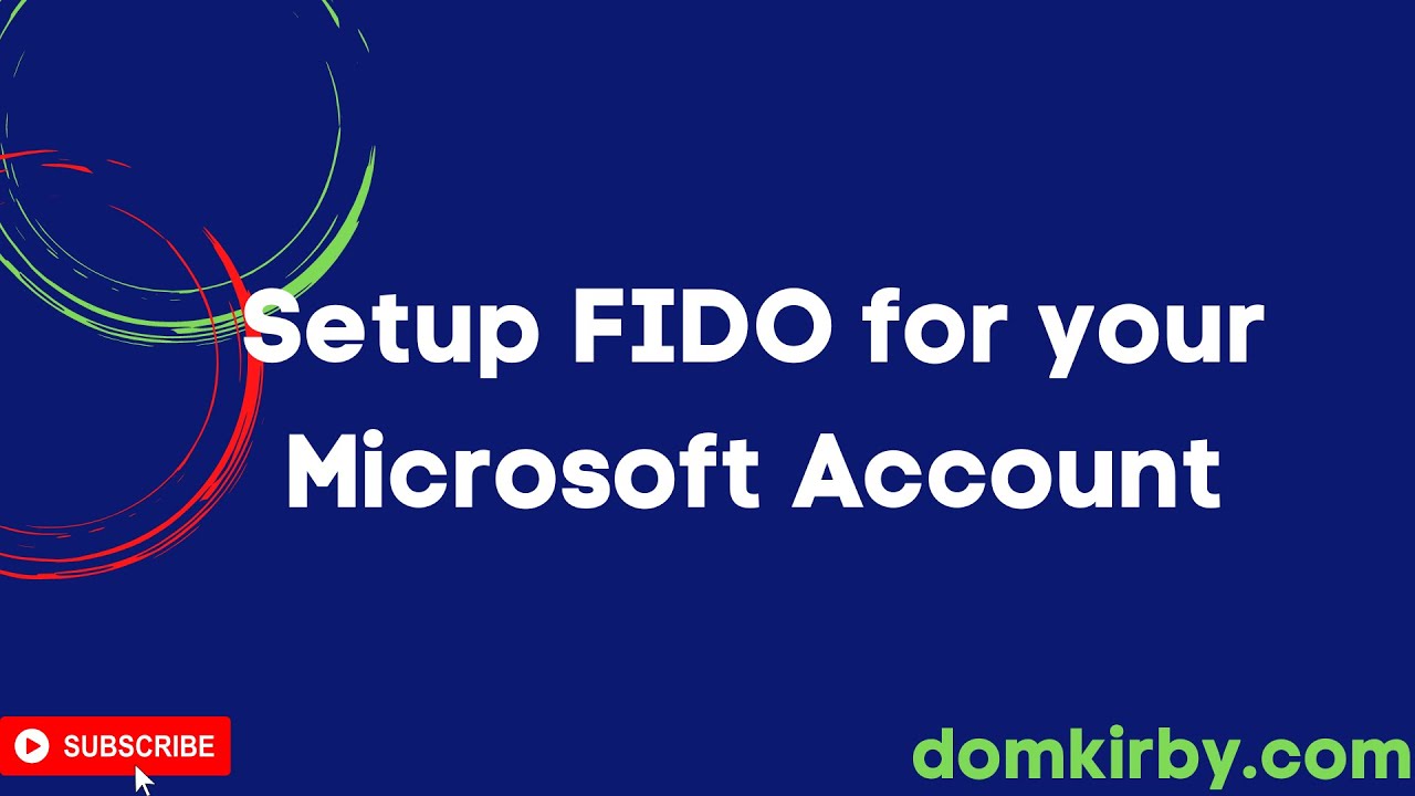 Setup FIDO2 Authentication with your Personal Microsoft Account - YouTube