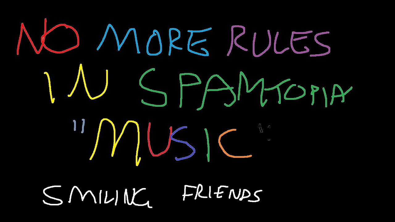 No More Rules In Spamtopia!!! "Music" - Smiling Friends - YouTube
