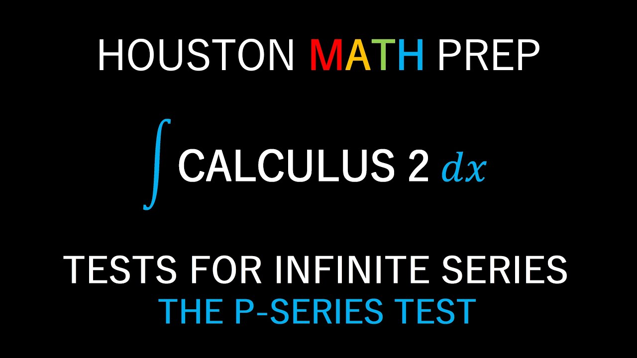 P-Series Test for Infinite Series (Convergence Test) - YouTube