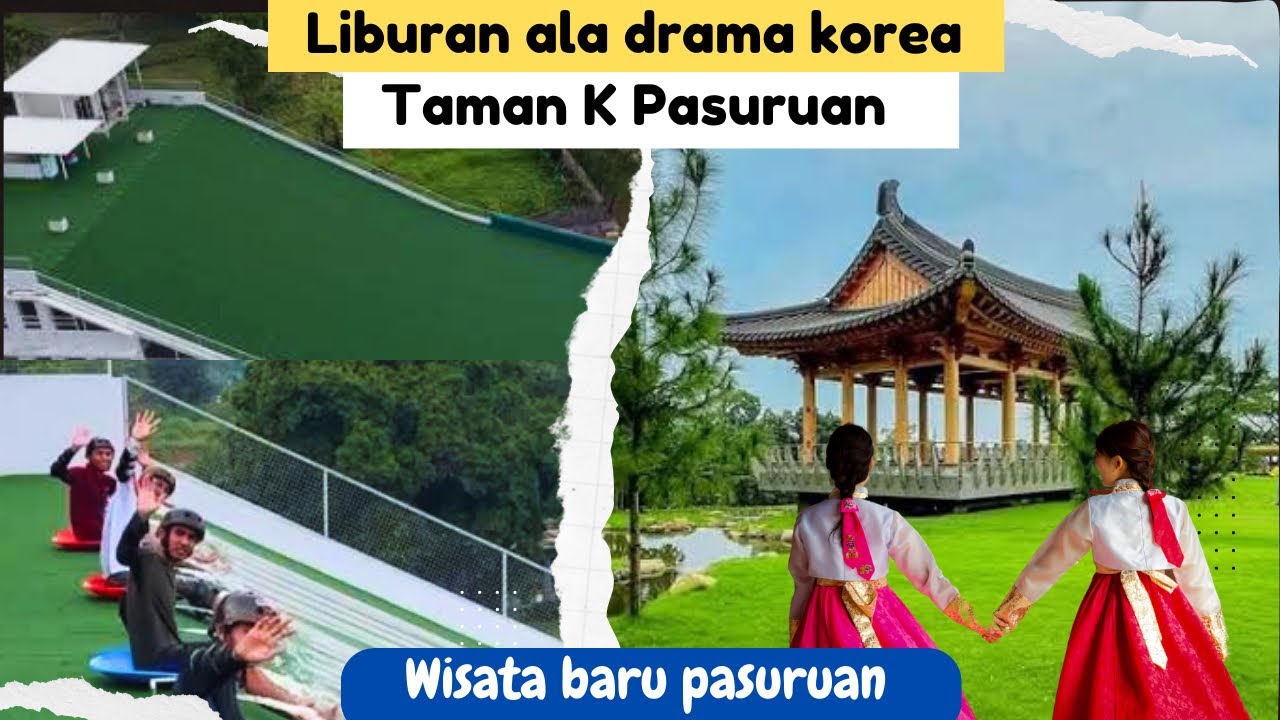LIBURAN ALA DRAMA KOREA DI TAMAN K PANDAAN PASURUAN | ADA WATERSLIDE ...