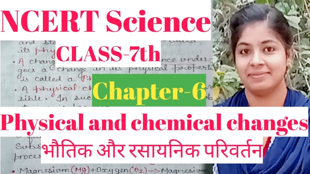 NCERT Science of CLASS-7th.Chapter-6. Physical and chemical changes ...