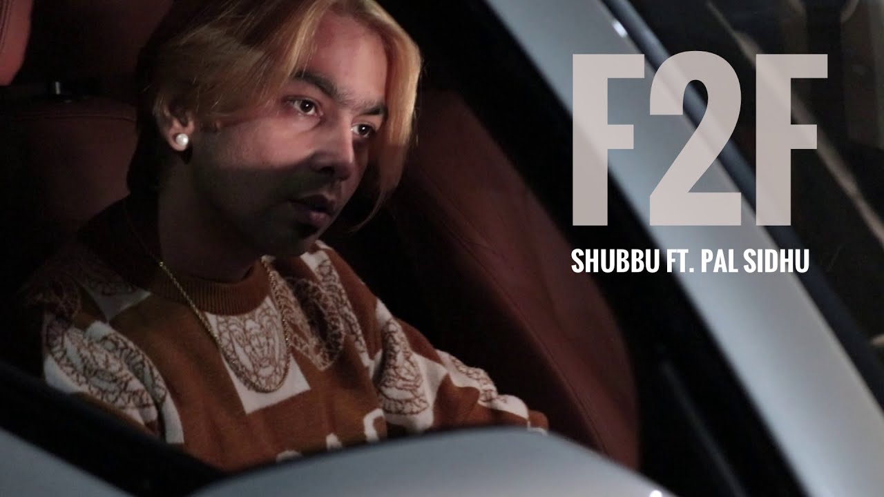 F2F (Free To Fly) - Shubbu ft. Pal Sidhu - YouTube