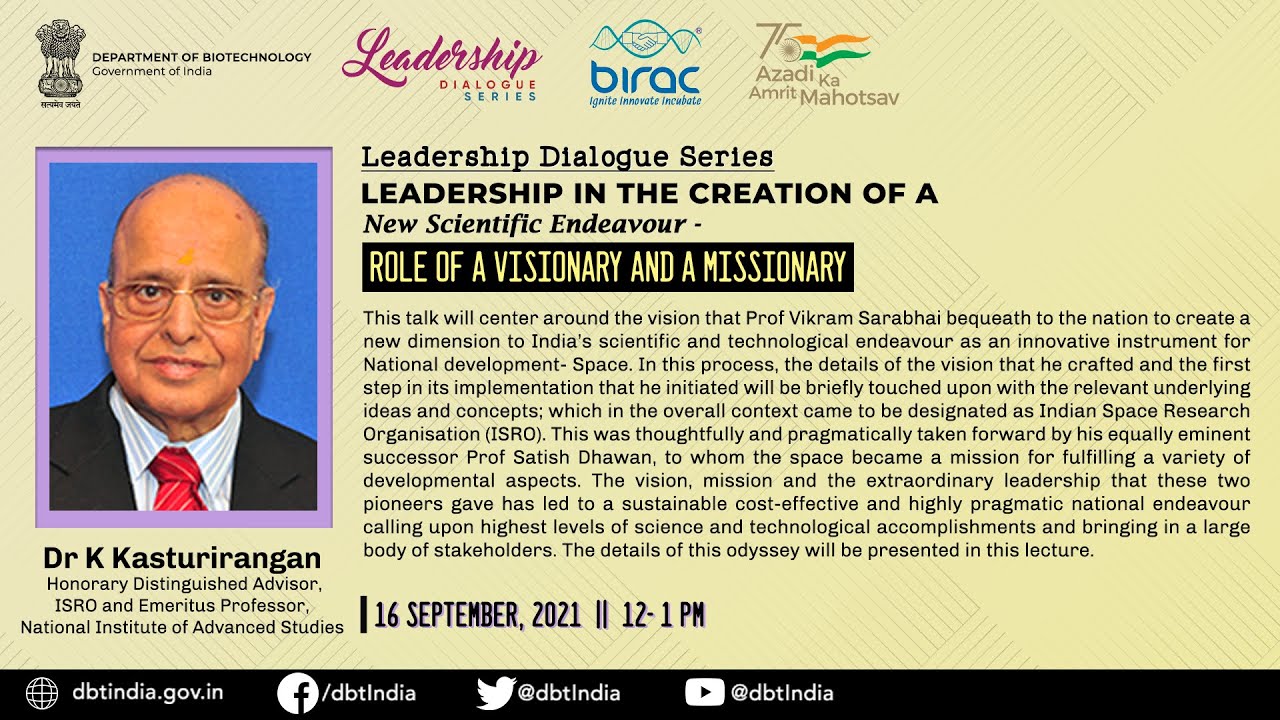 Leadership in the Creation of a New Scientific Endeavour: Dr K Kasturirangan - YouTube