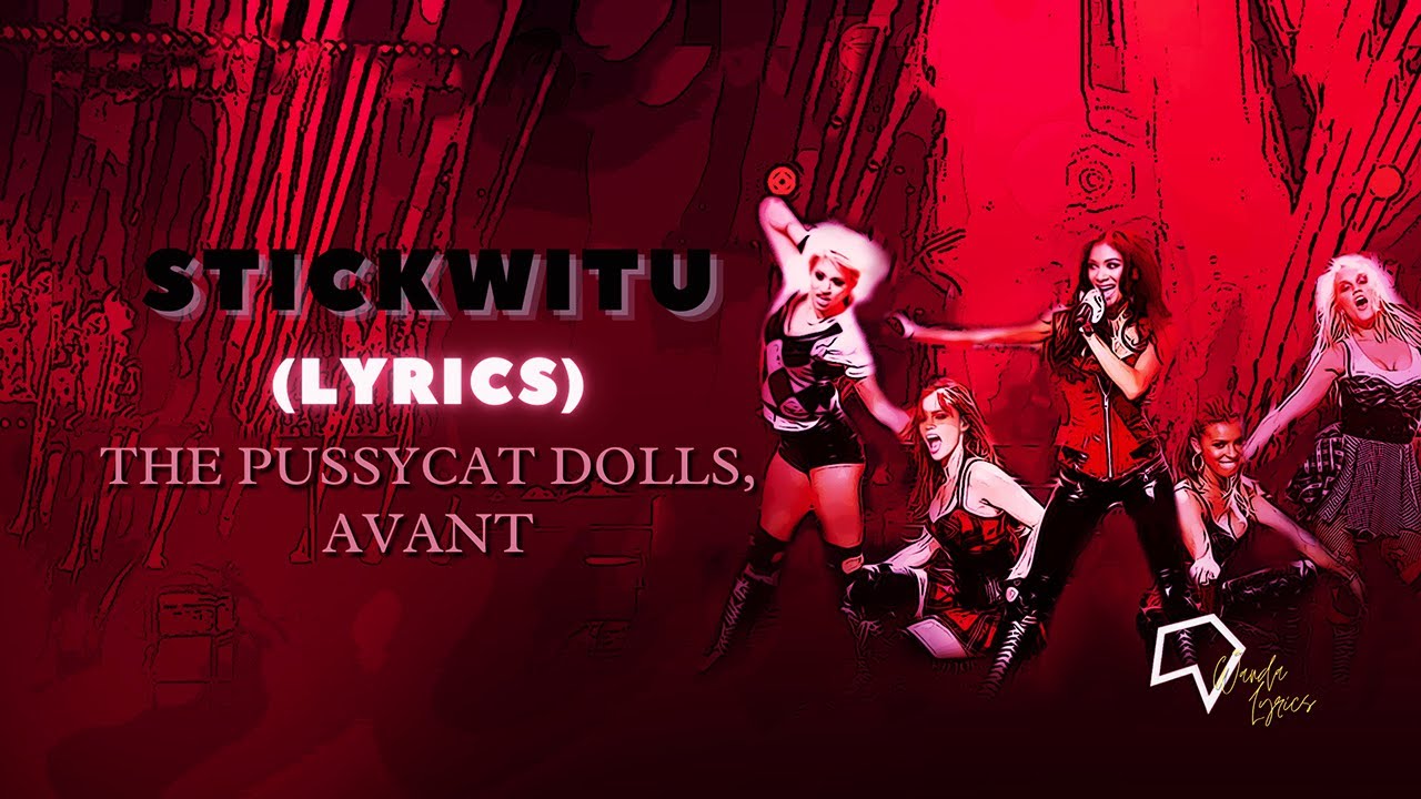 The Pussycat Dolls Stickwitu Ft Avant Lyrics Youtube