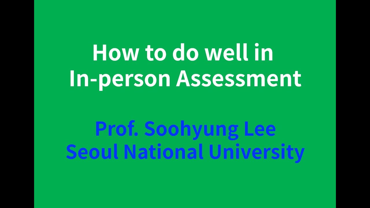 How to do well in In-person Assessment (ENG subtitle) - YouTube