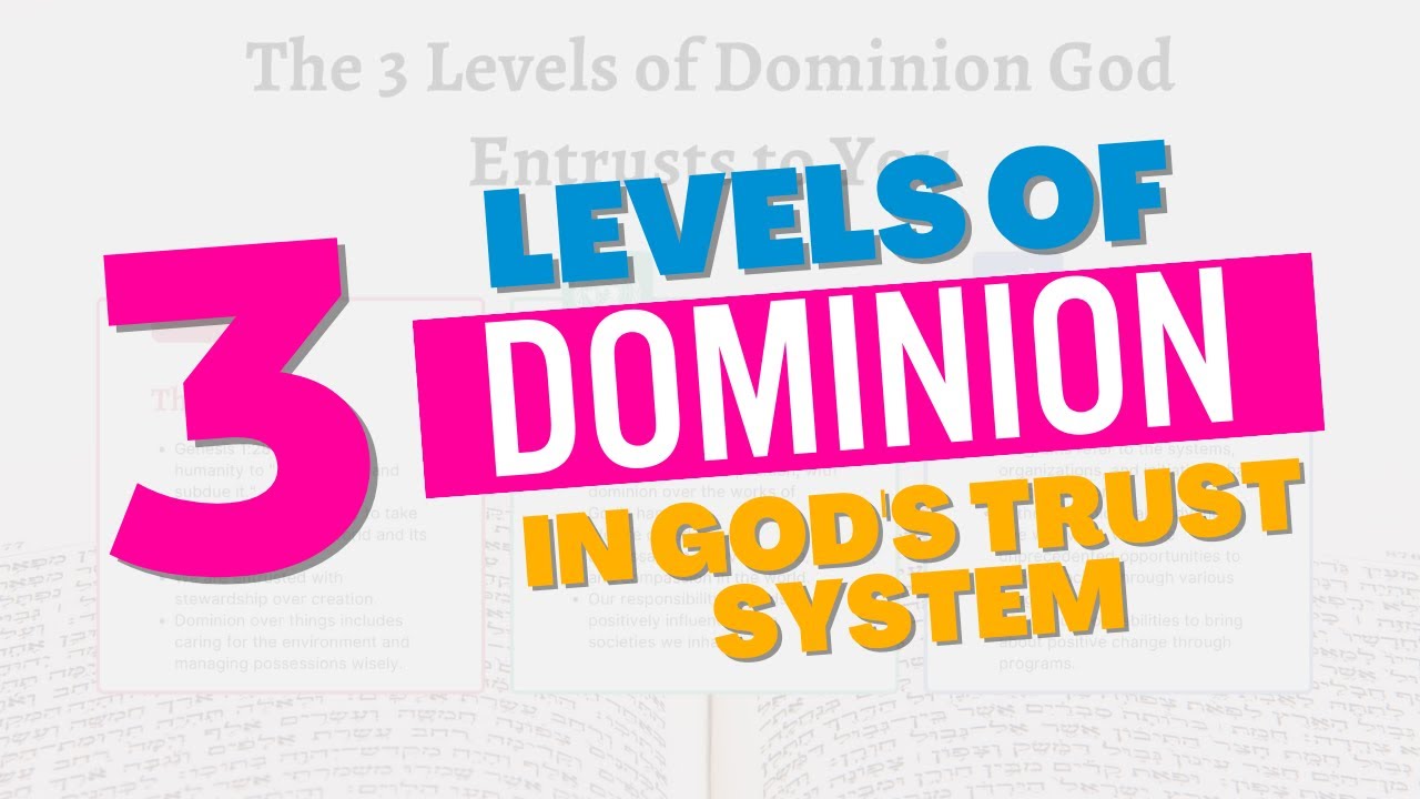 3 Levels Of Dominion God Entrusts To You! - YouTube