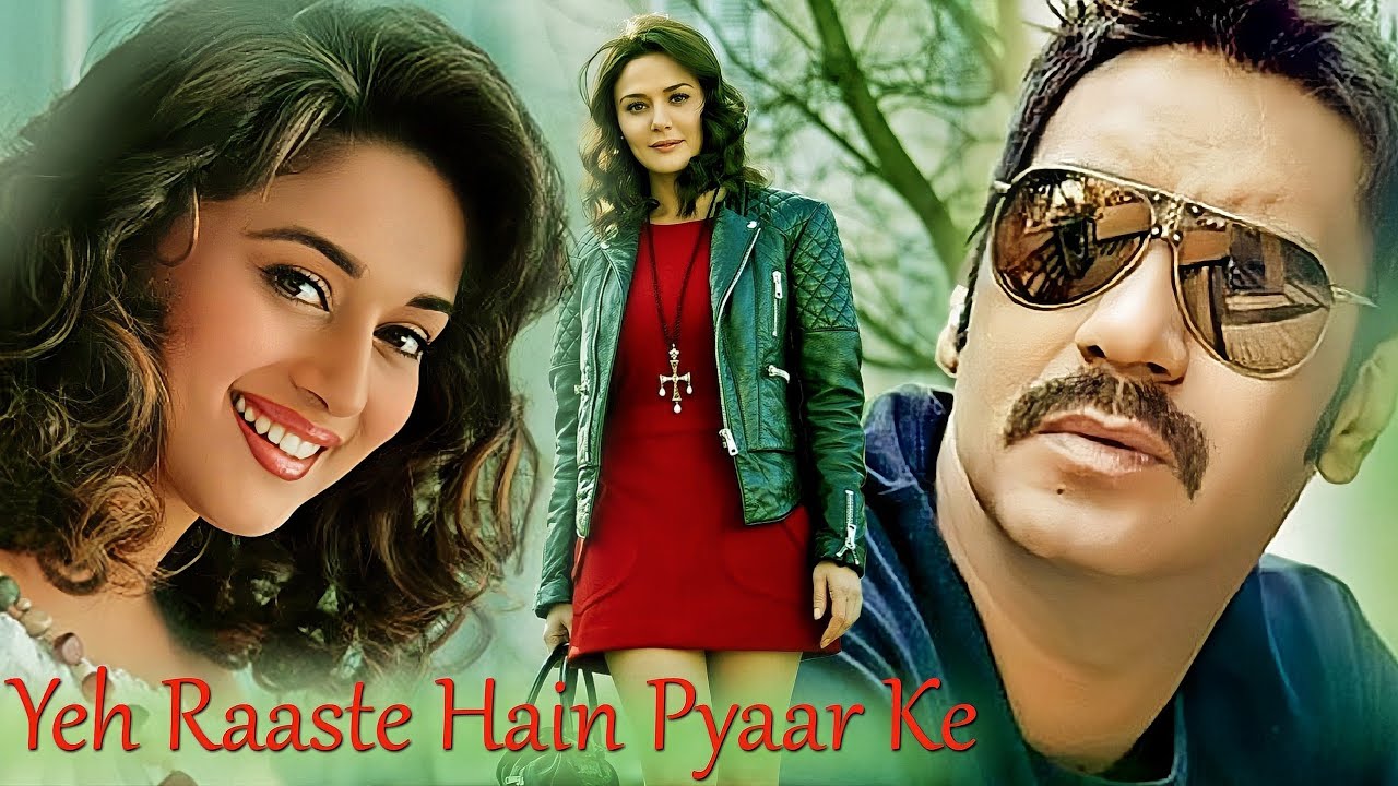 Yeh Raaste Hain Pyaar Ke (2001)Starcast:- Ajay Devgan, Madhuri Dixit ...