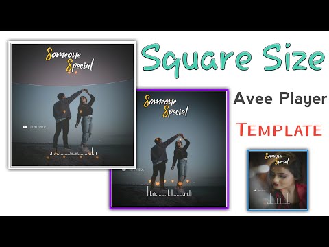 🔥New Template #Square Size Avee Player Template | How To Create Trending Avee Player Template