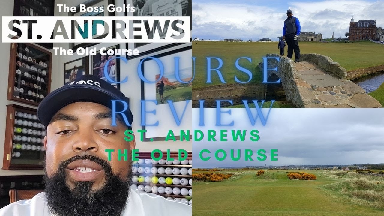 The Old Course St Andrews Scotland Course Review The Boss Golfs