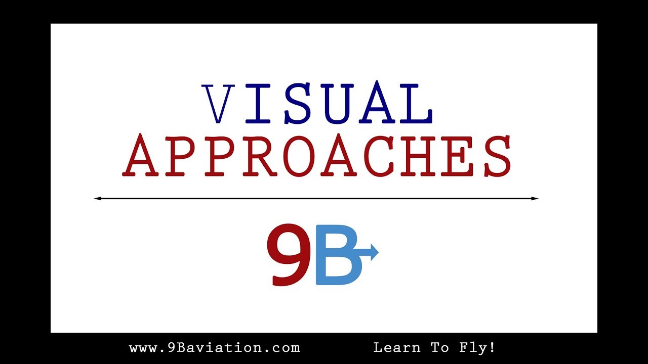 Visual Approaches: Flying and Briefing Visual Approaches - YouTube