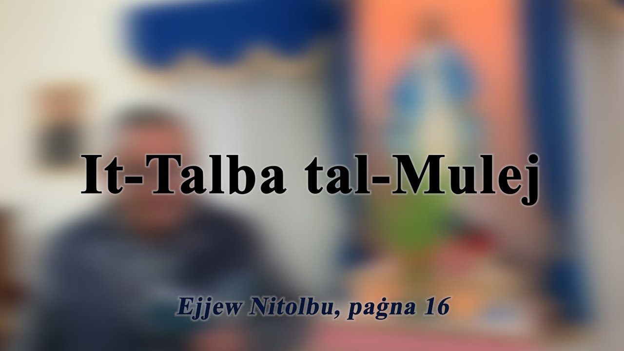 It-Talba tal-Mulej - YouTube