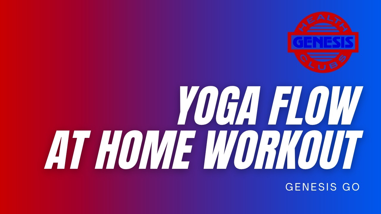 Yoga Flow At Home Workout #1 | Genesis Go - YouTube