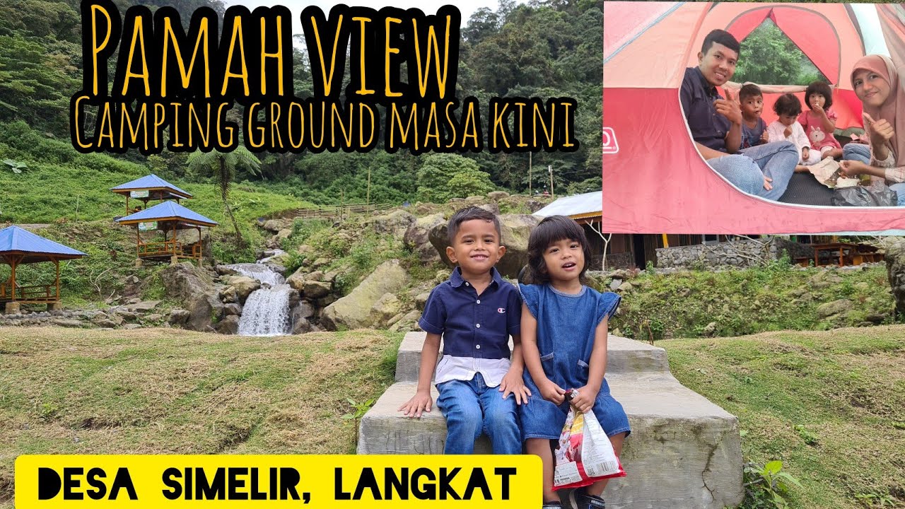 pamah view !!! camping bersama anak-anak - YouTube