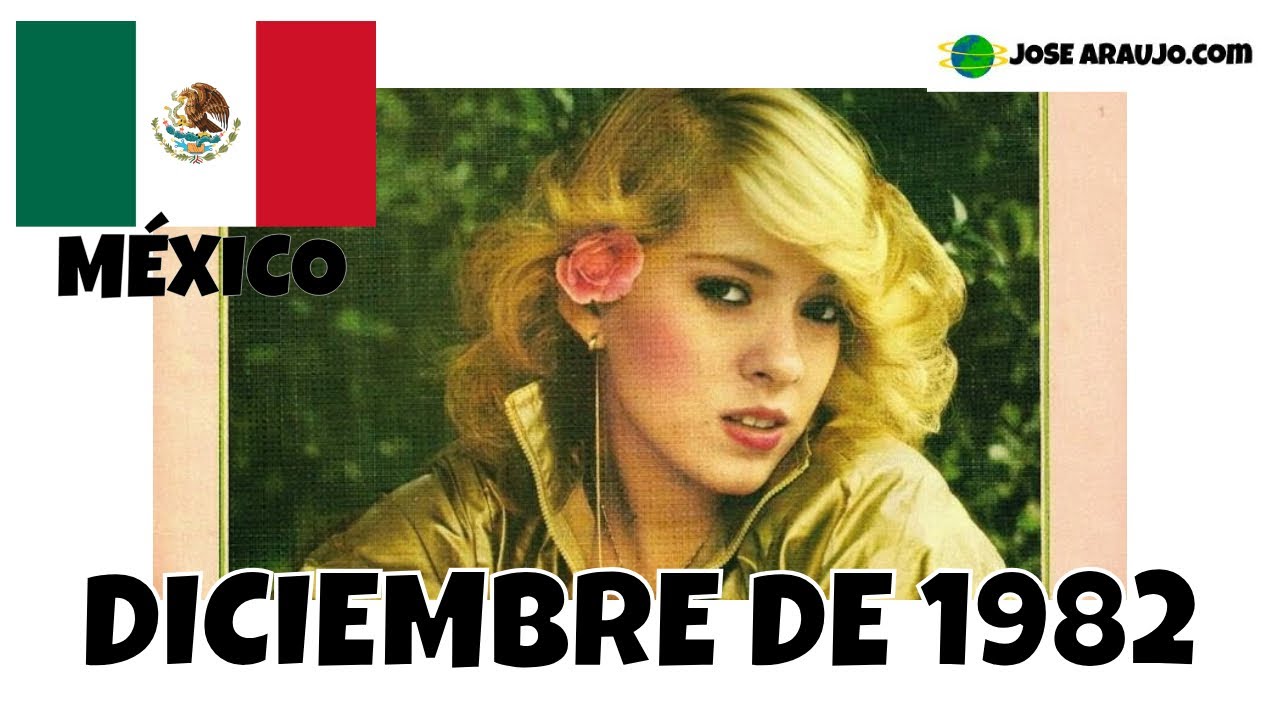 Los ÉXITOS de MÉXICO en Diciembre de 1982 - YouTube