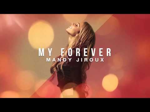 Mandy Jiroux - My Forever (Audio)
