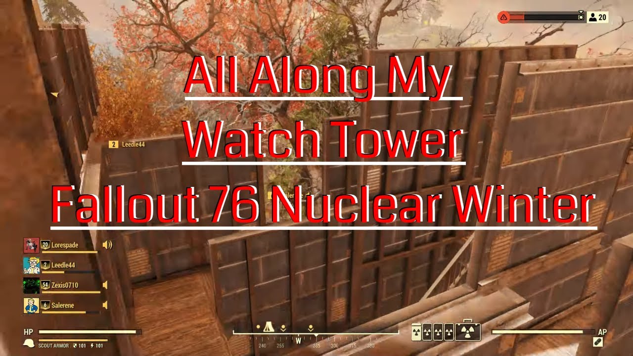 All Along My Watch Tower In Fallout 76 Nuclear Winter - YouTube