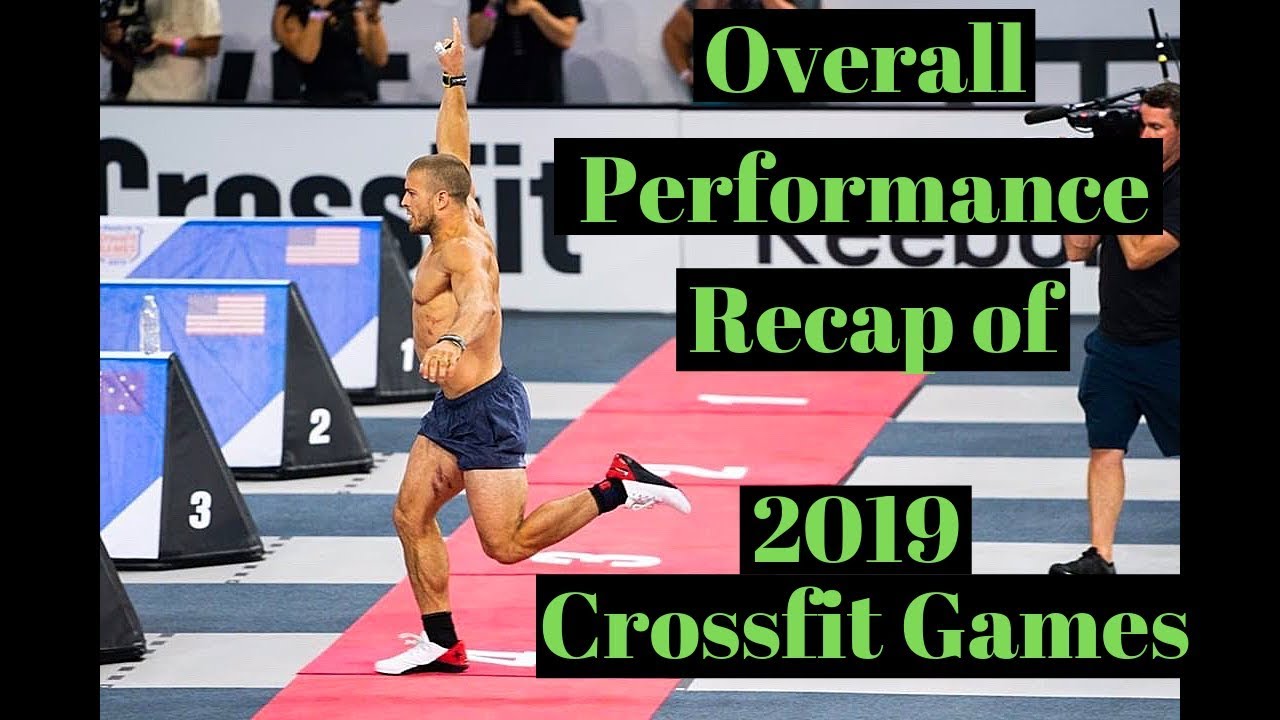 Overall Performance Recap of the 2019 Crossfit Games - YouTube