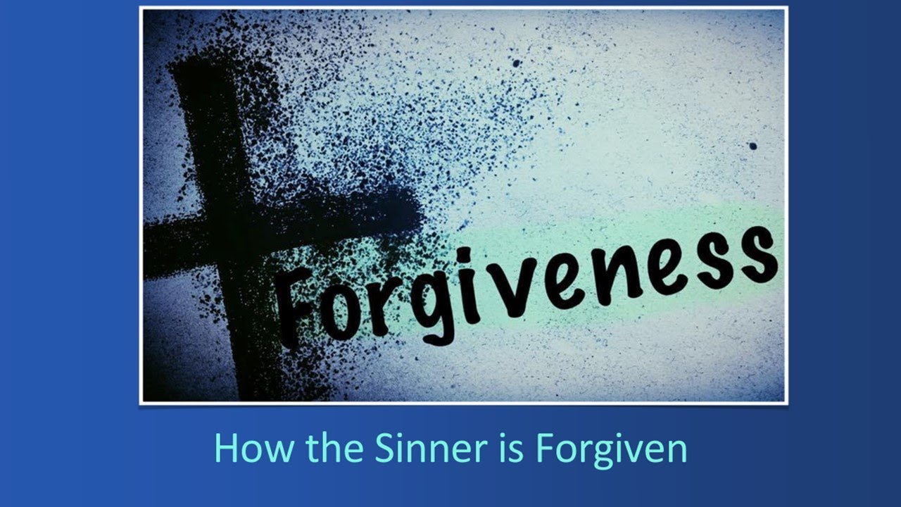 How the Sinner is Forgiven - YouTube