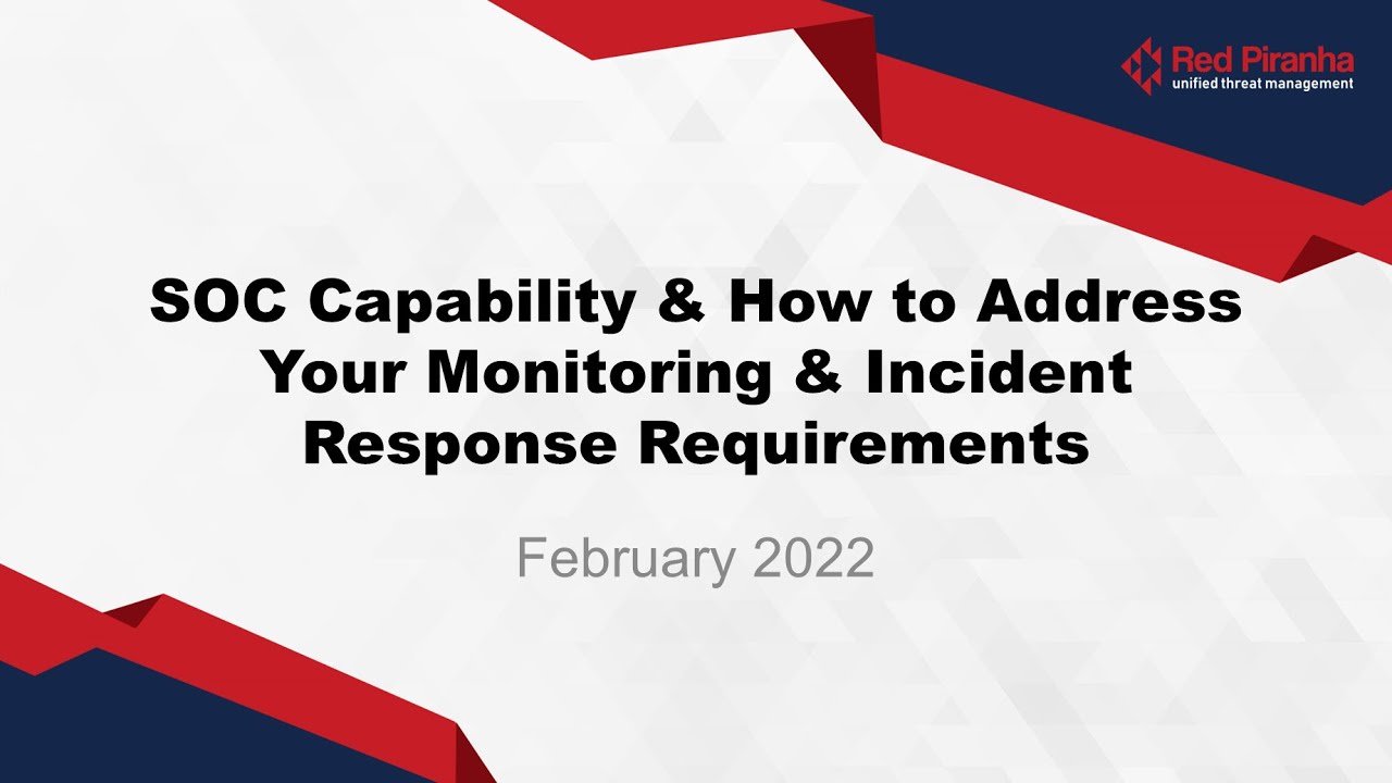 SOC Capability & How to Address Your Monitoring & Incident Response ...