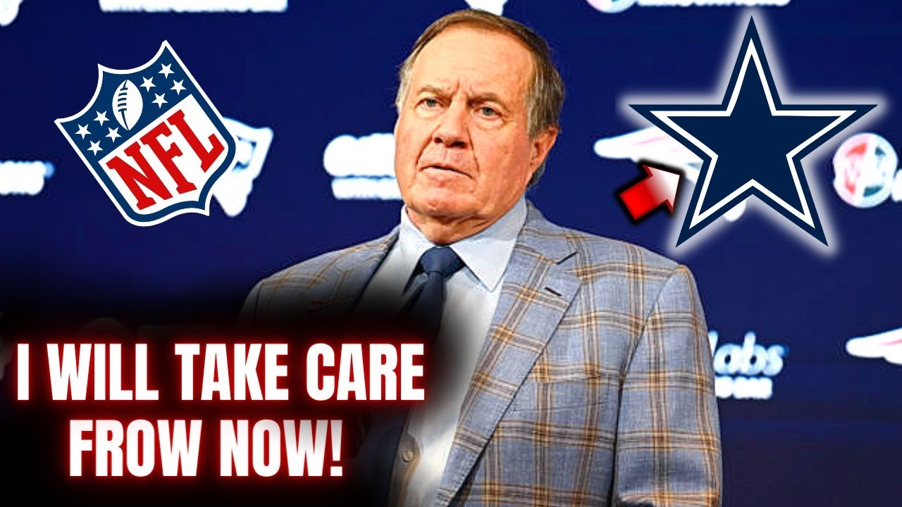 ATTENTION! IT'S INFORMATION! BILL BELICHICK CONFIRMED! NEW DALLAS COACH ...