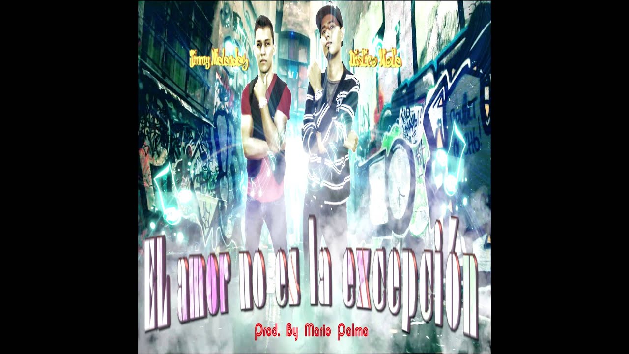 Dístico Note - El amor no es la excepción (con Jimmy Melendez ...
