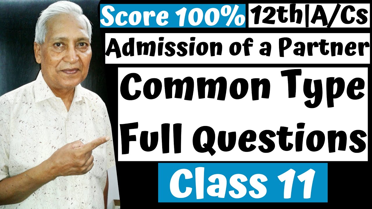 Class12-Admission of a Partner|Day 11|By Dr.R C Gupta - YouTube