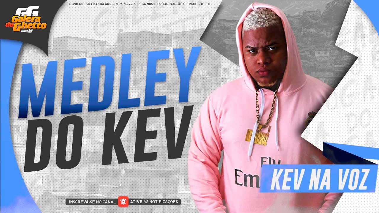 KEV NA VOZ - MEDLEY DO KEV - LANÇAMENTO 2023 - YouTube