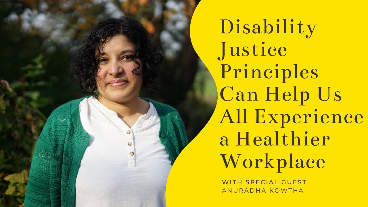 Disability Justice Principles Can Help Us All Experience a Healthier ...